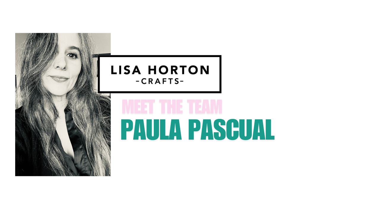 Meet the Lisa Horton Crafts team | Paula Pascual